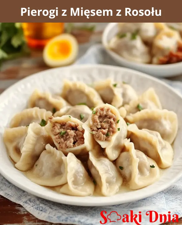 Pierogi Z Mięsem Z Rosołu | Smakidnia
